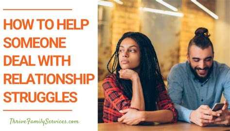 How To Help Someone Deal With Relationship Struggles Thrive Couple