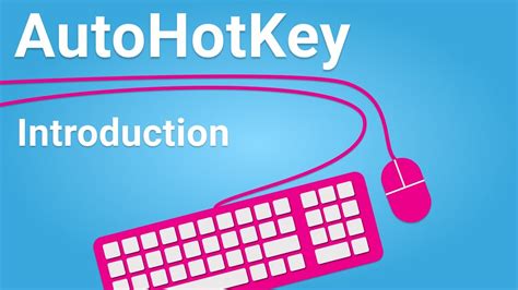 autohotkey introduction 01 basics tutorial youtube