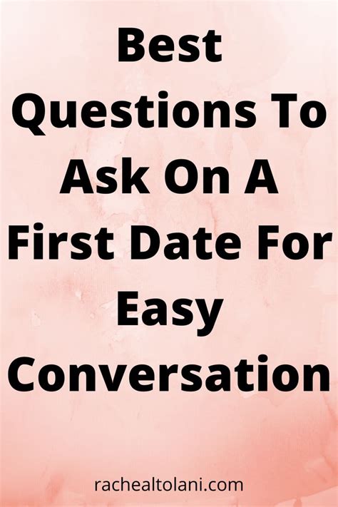 45 Lovely Questions To Ask On A First Date First Date Questions