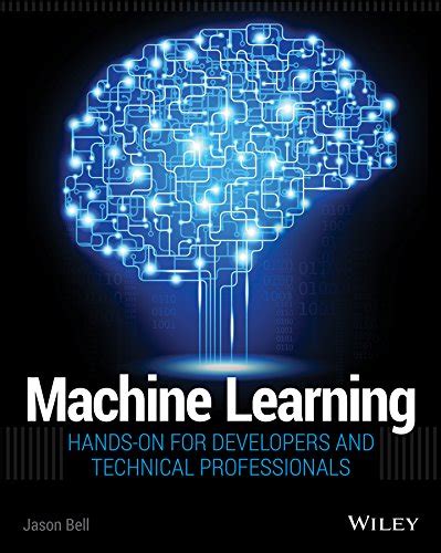 9781118889060 machine learning hands on for developers and technical