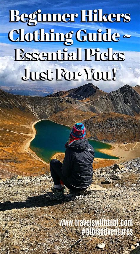 Beginner Hikers Clothing Guide And Essential Clothing For Hiking Artofit