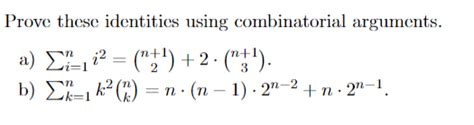 solved prove these identities using combinatorial arguments