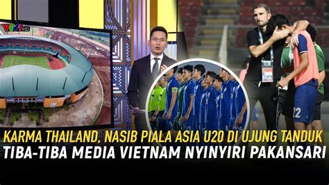 Thailand Kena Karma Curangi Timnas Di Aff Kini Diambang Gagal Di