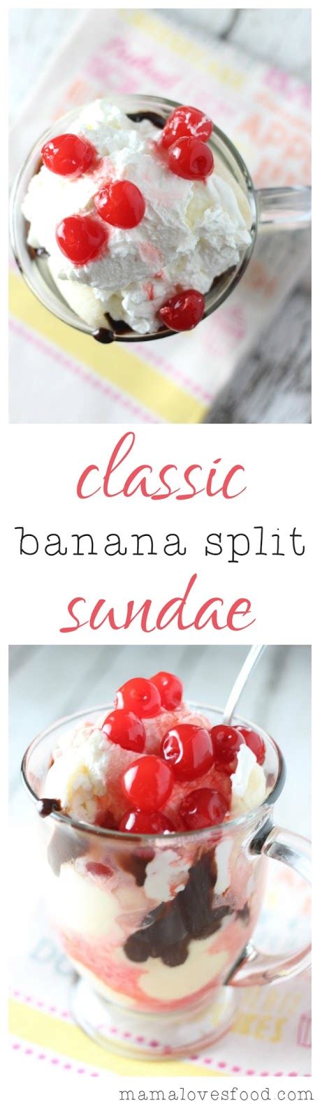 Mama Loves Food Classic Banana Split Sundae