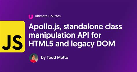 apollo js standalone class manipulation api for html5 and legacy dom
