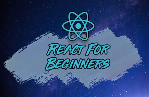 react for beginners complete react cheatsheet for 2021