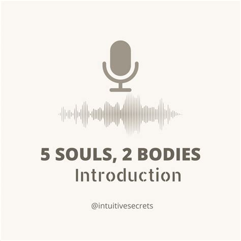 5 Souls 2 Bodies Podcast On Spotify