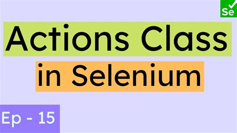 what is action class in selenium selenium tutorial for beginners sn