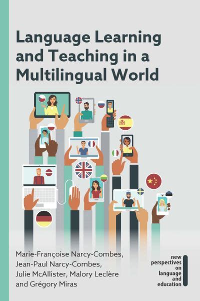 Language Learning And Teaching In A Multilingual World By Marie