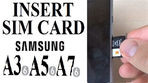 Samsung Galaxy A3 A5 A7 A9 2016 How To Insert Sim Card And