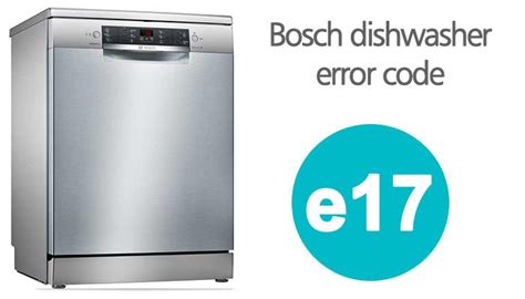 Bosch Dishwasher E17 Error Washererrorcodes