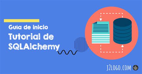sqlalchemy tutorial de python sqlalchemy guía de inicio