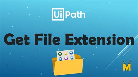 uipath get file extension how to get file extension file