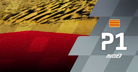 Moto2™ P1 Gran Premi Monster Energy De Catalunya