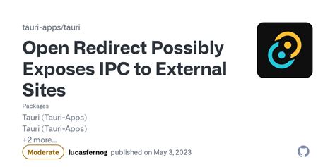 open redirect possibly exposes ipc to external sites · advisory · tauri