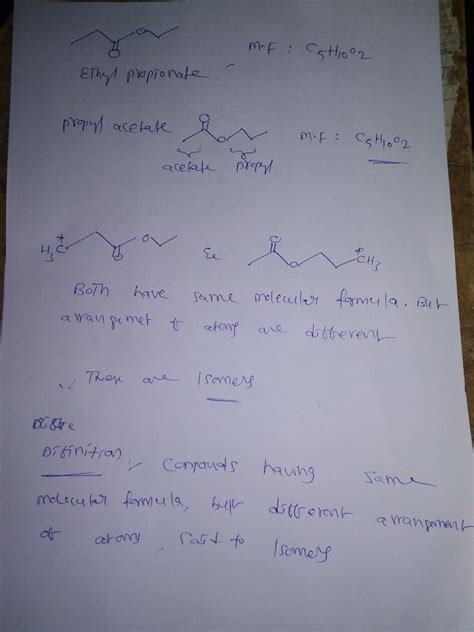 [solved] Ethyl Propanoate And Propyl Acetate Are Isomers Compare The
