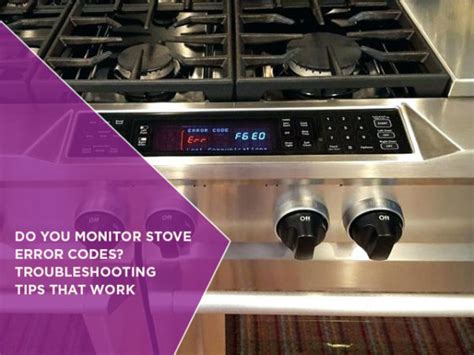 do you monitor stove error codes troubleshooting tips