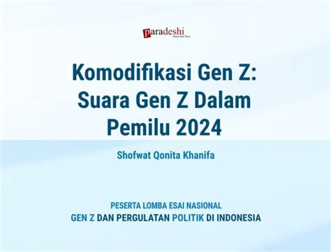 Komodifikasi Gen Z Suara Gen Z Dalam Pemilu 2024 Paradeshi