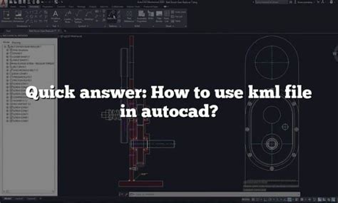 quick answer how to use kml file in autocad