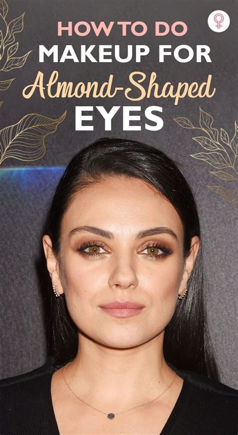 How To Apply Eye Makeup For Almond Shaped Eyes Artofit
