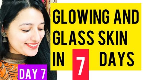 Day 7 7 Days Skin Transformation Challenge For Crystal Clear Glowing