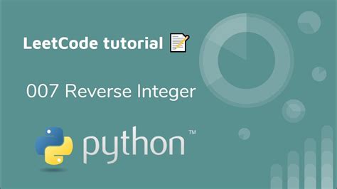 leetcode tutorial 007 reverse integer python youtube