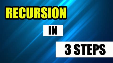 how to write recursion in 3 steps write recursive function s very