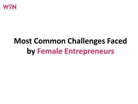 Ppt Most Common Challenges Faced By Female Entrepreneurs Powerpoint