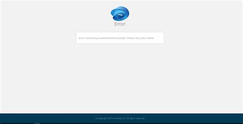error connecting to authentication provider please retry after a while
