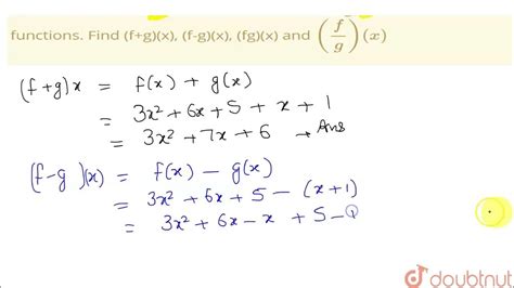 Let F X 3x 2 6x 5 And G X X 1 Be Two Real Functions Find