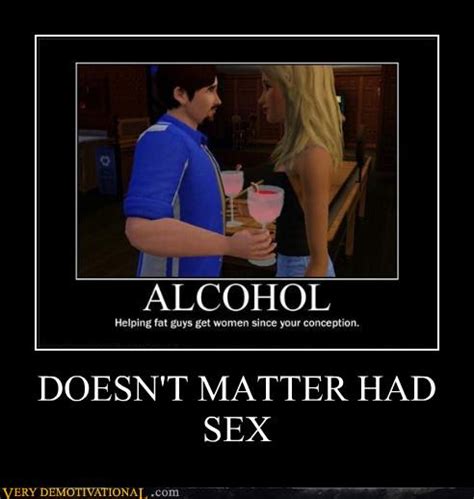 [image 171494] doesn t matter had sex know your meme