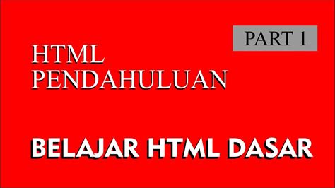 dasar pemrograman html pendahuluan part 1 hypertext