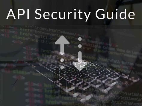 2022 api security guide all the best practices and the tools you need