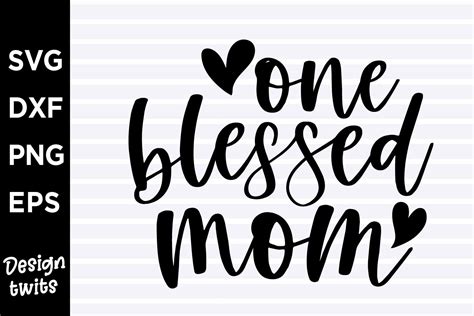 One Blessed Mom Svg Graphic By Designtwits · Creative Fabrica