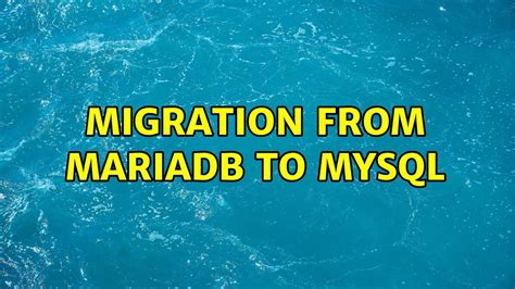 ubuntu migration from mariadb to mysql youtube