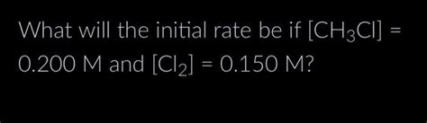 Solved Initial Rate Data At 25∘c Are Listed In The Table For