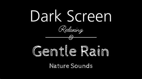 Gentle Rain Sounds For Sleeping Black Screen Sleep And Relaxation