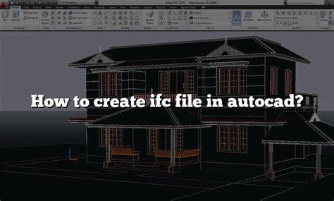 how to create ifc file in autocad