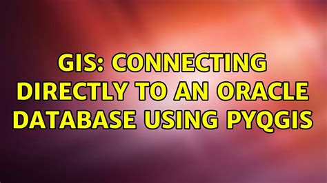 gis connecting directly to an oracle database using pyqgis 2