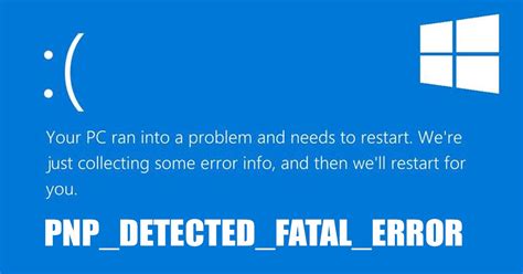 How To Fix Pnp Detected Fatal Error In Windows 10 11 8 Methods