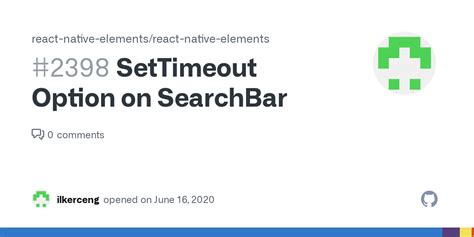 settimeout option on searchbar · issue 2398 · react native elements