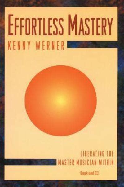 effortless mastery kenny werner 9781562240035 blackwell s