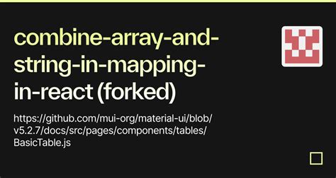 combine array and string in mapping in react forked codesandbox