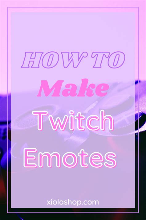 How To Make Twitch Emotes Xiola Shop