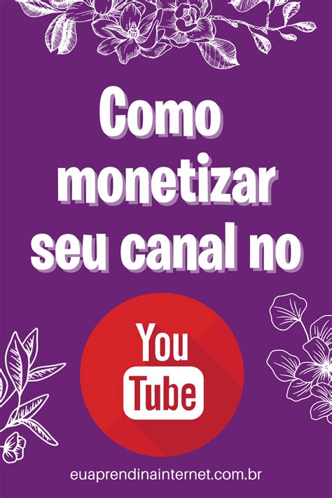 Como Monetizar Seu Canal No Youtube