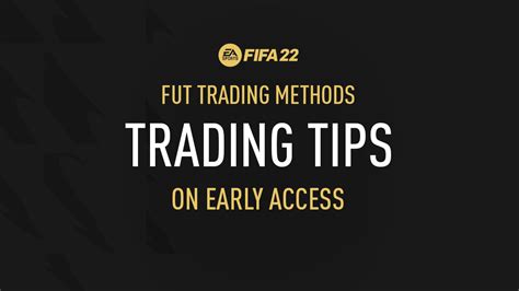 Fifa 22 Fut Trading Tips For Early Access Fifplay