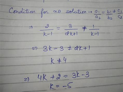 For Which Value Of K 2x 3y 1 And K 1 X 2k 1 Y K 1 Has No Solution