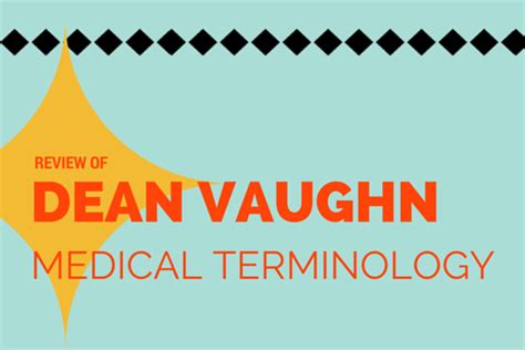 A Review Of The Dean Vaughn Medical Terminology 350 Program