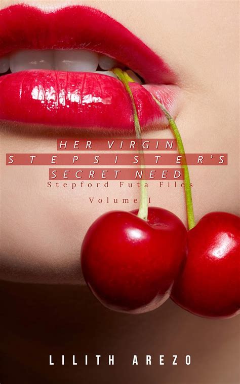 Her Virgin Stepsisters Secret Need Taboo Futa Fun The Stepford Futa