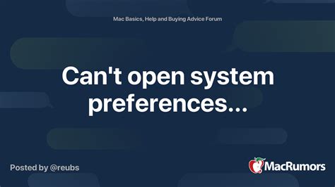 can t open system preferences macrumors forums